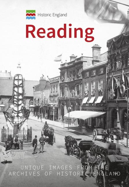 Historic England: Reading: Unique Images from the Archives of Historic ...