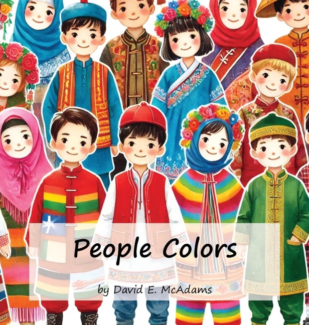 People Colors: A Childs Introduction to Colors in the World - David E ...