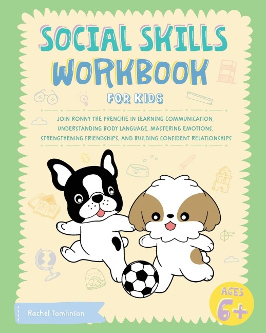 Social Skills Workbook for Kids: Join Ronny the Frenchie in Learning ...