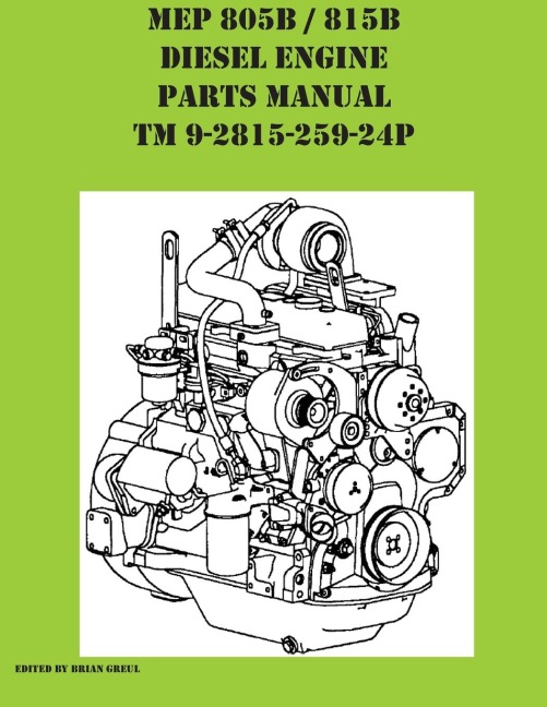 MEP 805B / 815B Diesel Engine Repair Parts Manual TM 9-2815-259-24P ...