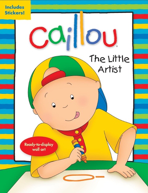 Caillou: The Little Artist: Ready-To-Display Wall Art | Patogupirkti.lt
