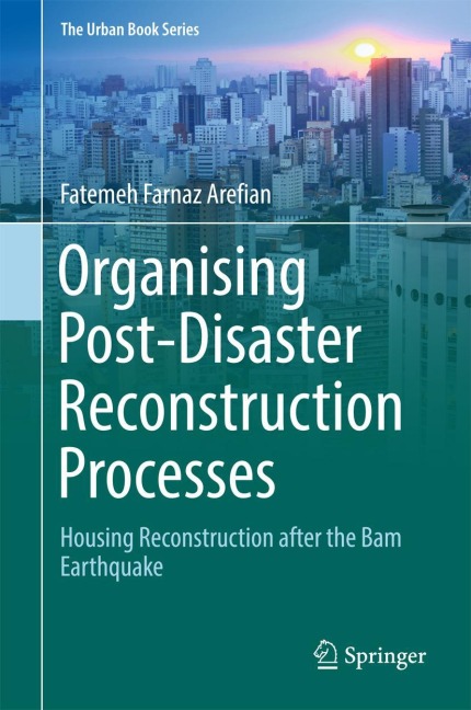 Organising Post-Disaster Reconstruction Processes: Housing ...