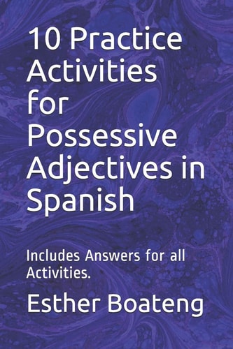 10 Practice Activities for Possessive Adjectives in Spanish Includes ...