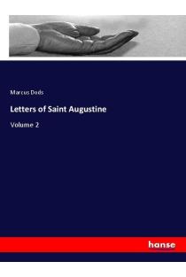Letters of Saint Augustine: Volume 2 - Marcus Dods | Patogupirkti.lt